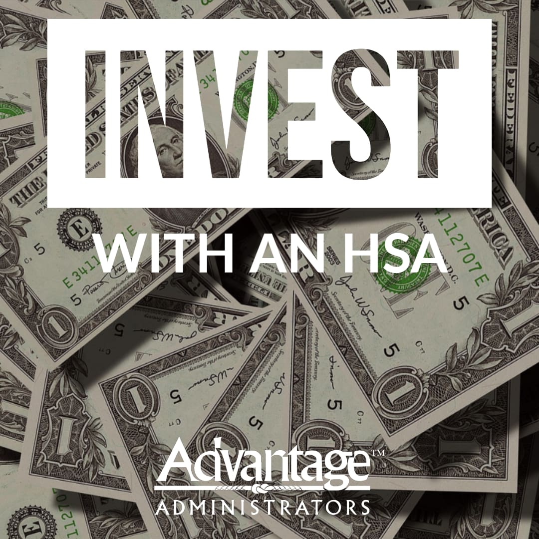 Invest With HSA - Advantage Administrators
