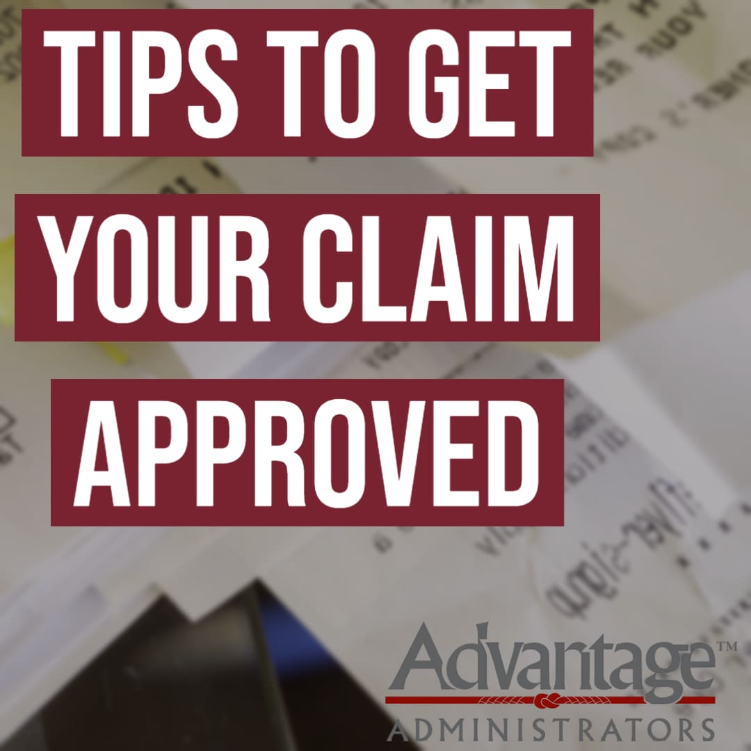 Tips to Get Your Claim Approved - Advantage Administrators